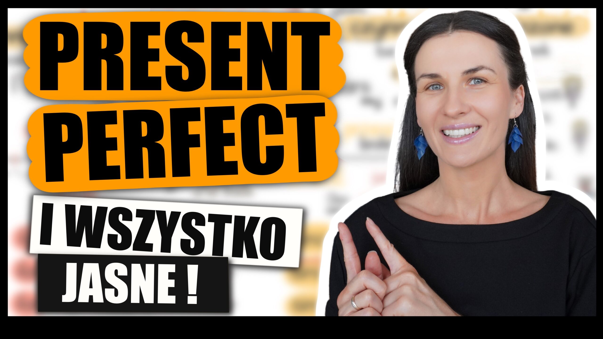 Present Perfect - najważniejsze zasady użycia, popularne błędy, budowa ...