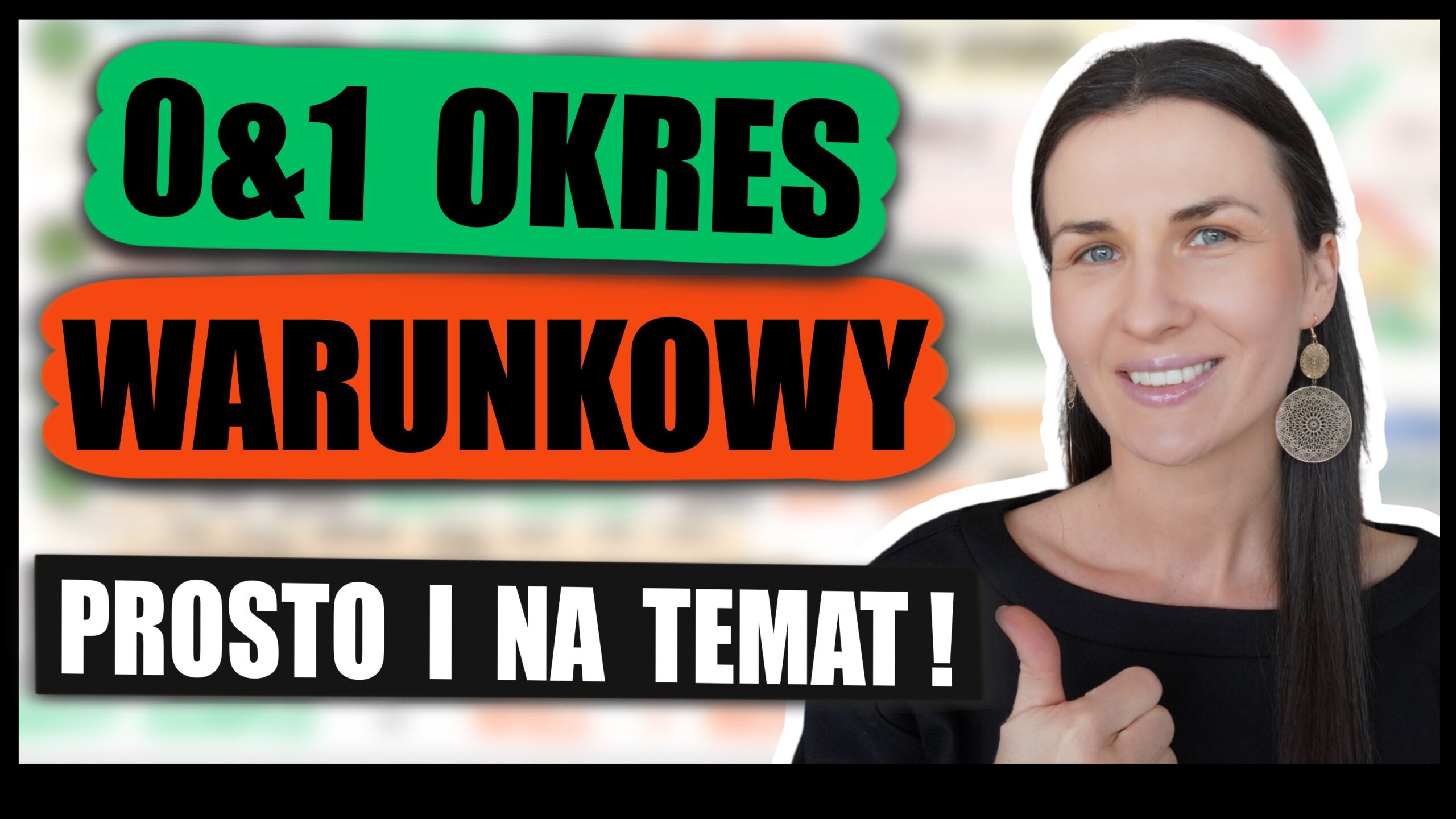 Okresy warunkowe w języku angielskim (0, 1) - Angielski na 100%